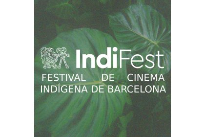 IndiFest - Barcelona Indigenous Film Festival