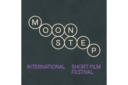 Moonstep International Short Film Festival - A First Step Into Cinema